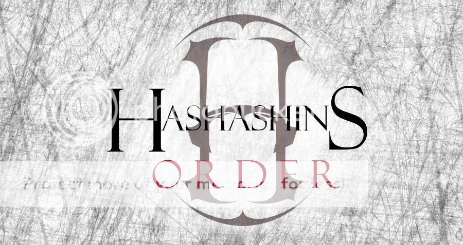 The Order of Hashashins [APPLICATIONS CLOSED] - Page 5 - Lsrcr Forum